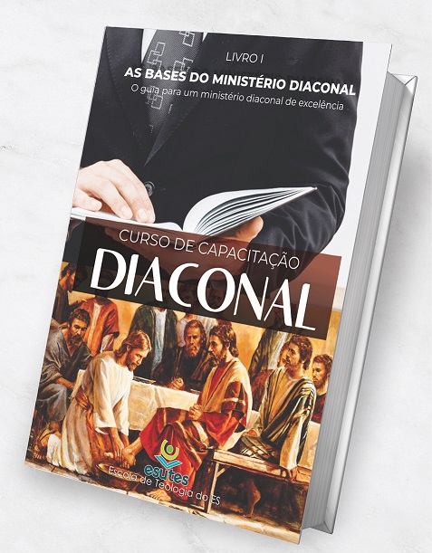 CURSO GRATUITO PARA CAPACITAÇÃO DIACONAL - ESUTES